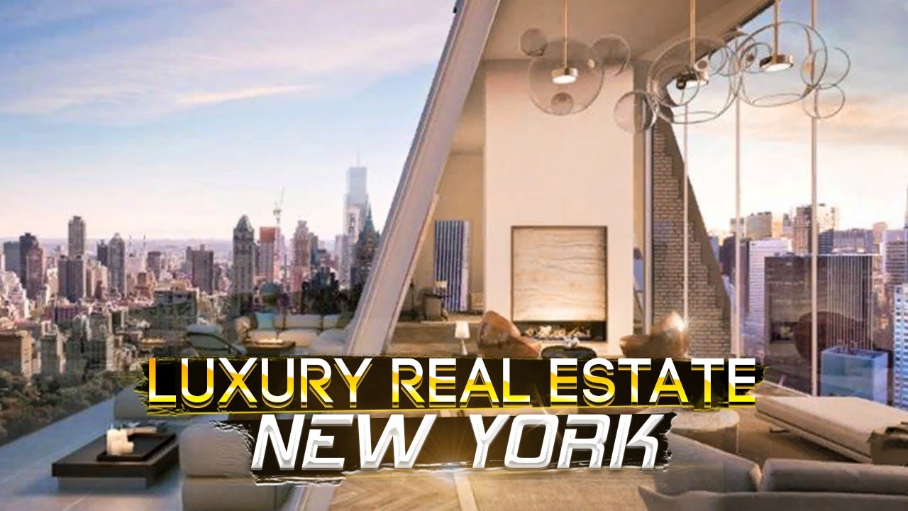 Luxury Real Estate in New York City | Most Beautiful New York Luxury ...