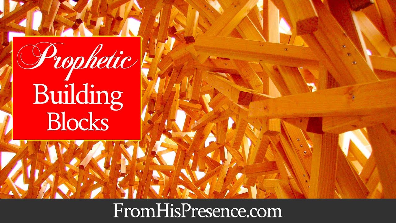 Prophetic Building Blocks Introduction - YouTube