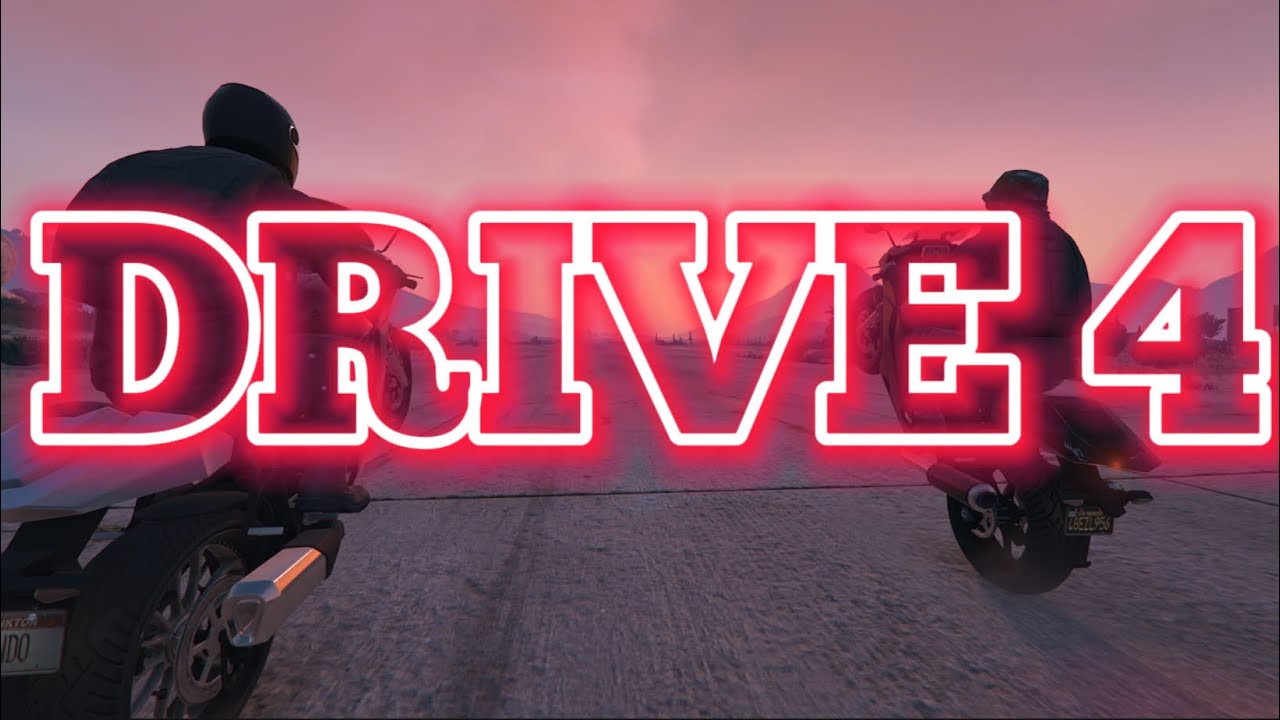 DRIVE 4 - YouTube
