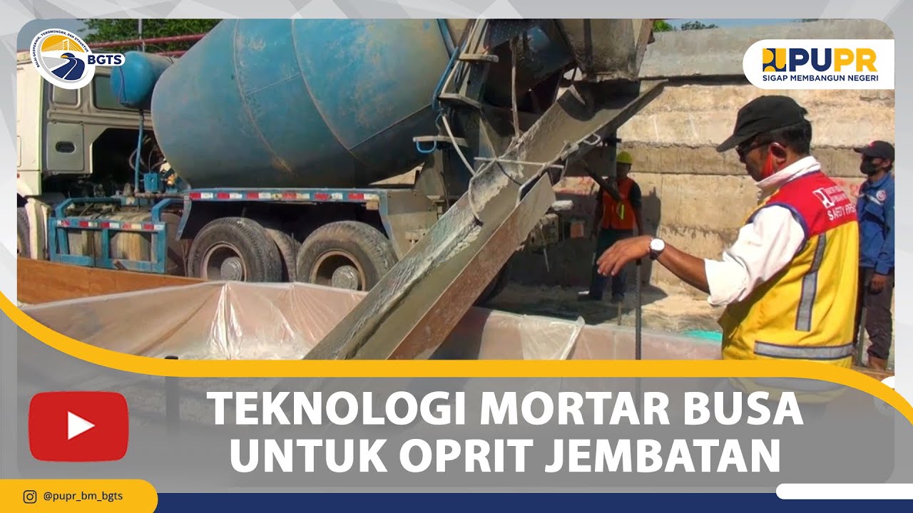 Teknologi Mortar Busa untuk Penanganan Oprit Jembatan Sembayat | Reposted BBPJN Jatim - Bali ...