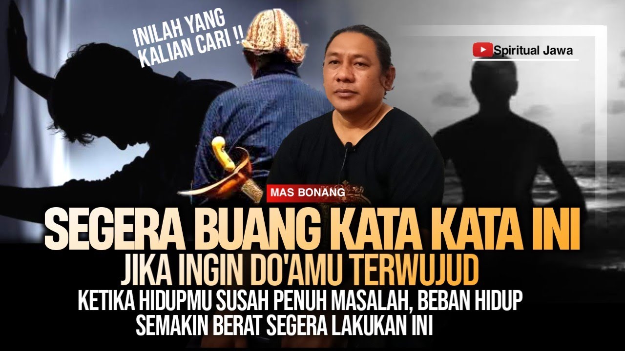 Cara Merubah Energi Batin Menjadi Sabdo Dadi - Mas Bonang Spiritualis ...
