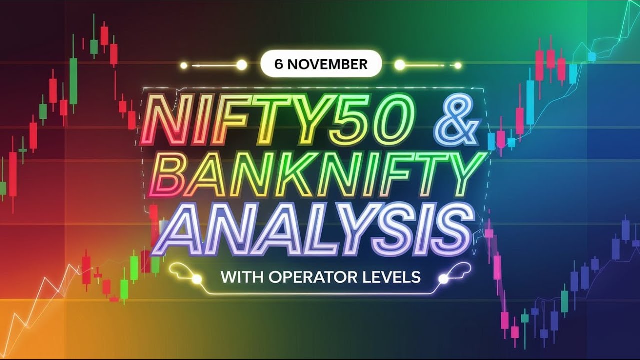 Indian Stock Market Analysis With Operator Levels for 6 November # ...