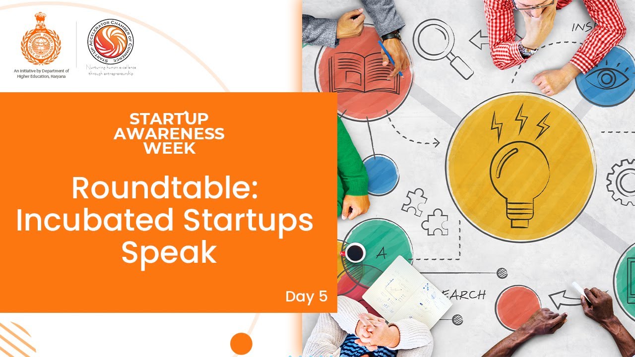 SACC India Startup Awareness Program Day 5: Roundtable: Incubated ...
