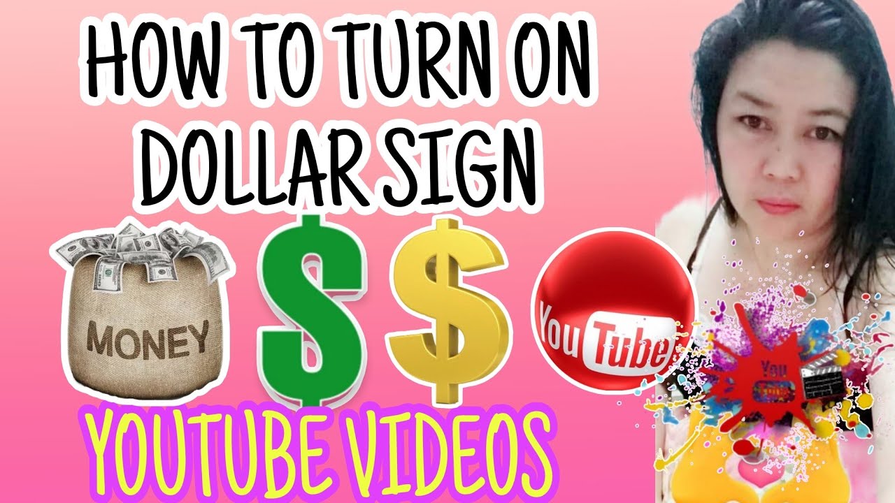HOW TO TURN ON DOLLAR SIGN YOUTUBE VIDEOS - YouTube
