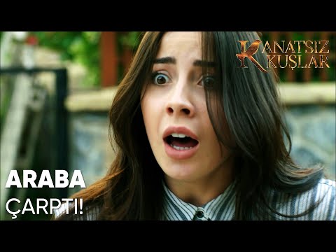 Aysun'a araba çarptı! | Kanatsız Kuşlar 2.Bölüm