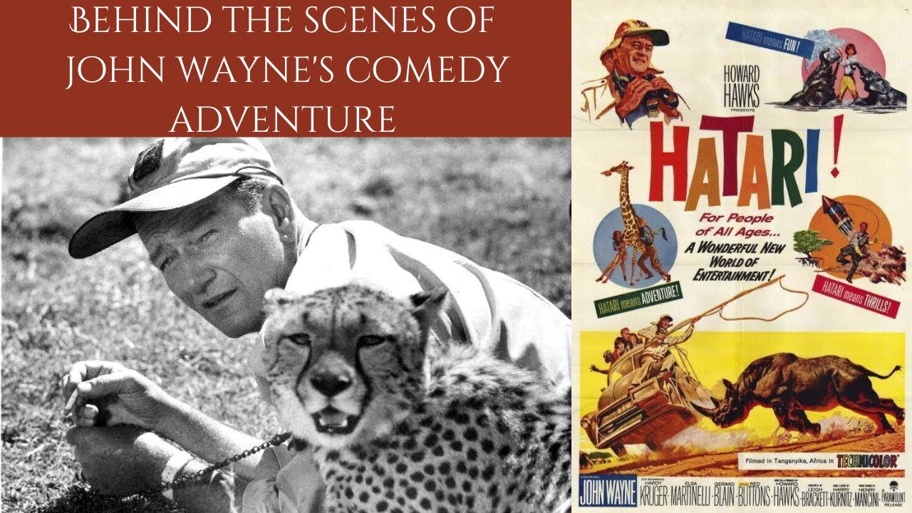 Behind The Scenes Of John Wayne's African Adventures - HATARI! 1962 ...