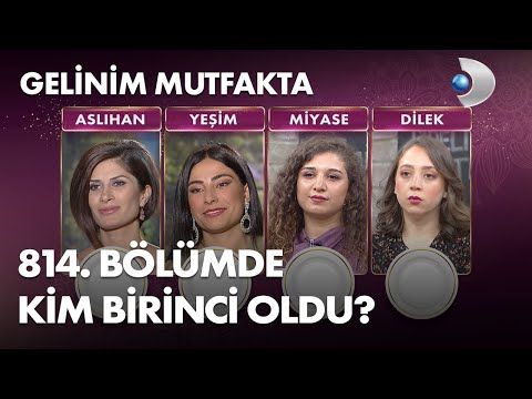 Gelinim Mutfakta 814. Bölümde gün birincisi kim oldu? 2 Aralık 2021