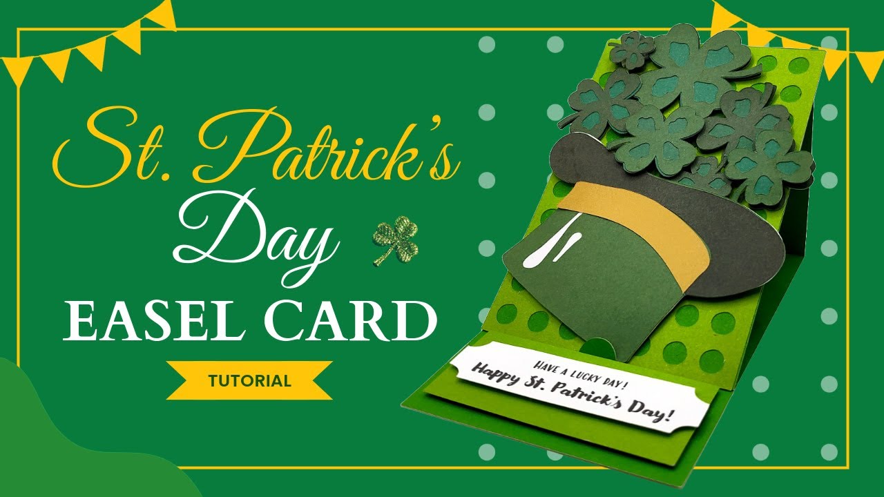 St. Patrick's Day Easel Card Tutorial - YouTube