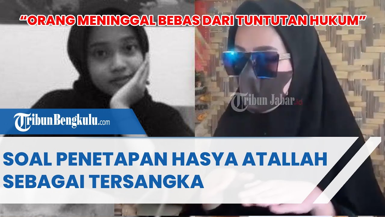Soal Penetapan Hasya Atallah sebagai Tersangka, Pengamat: Orang ...