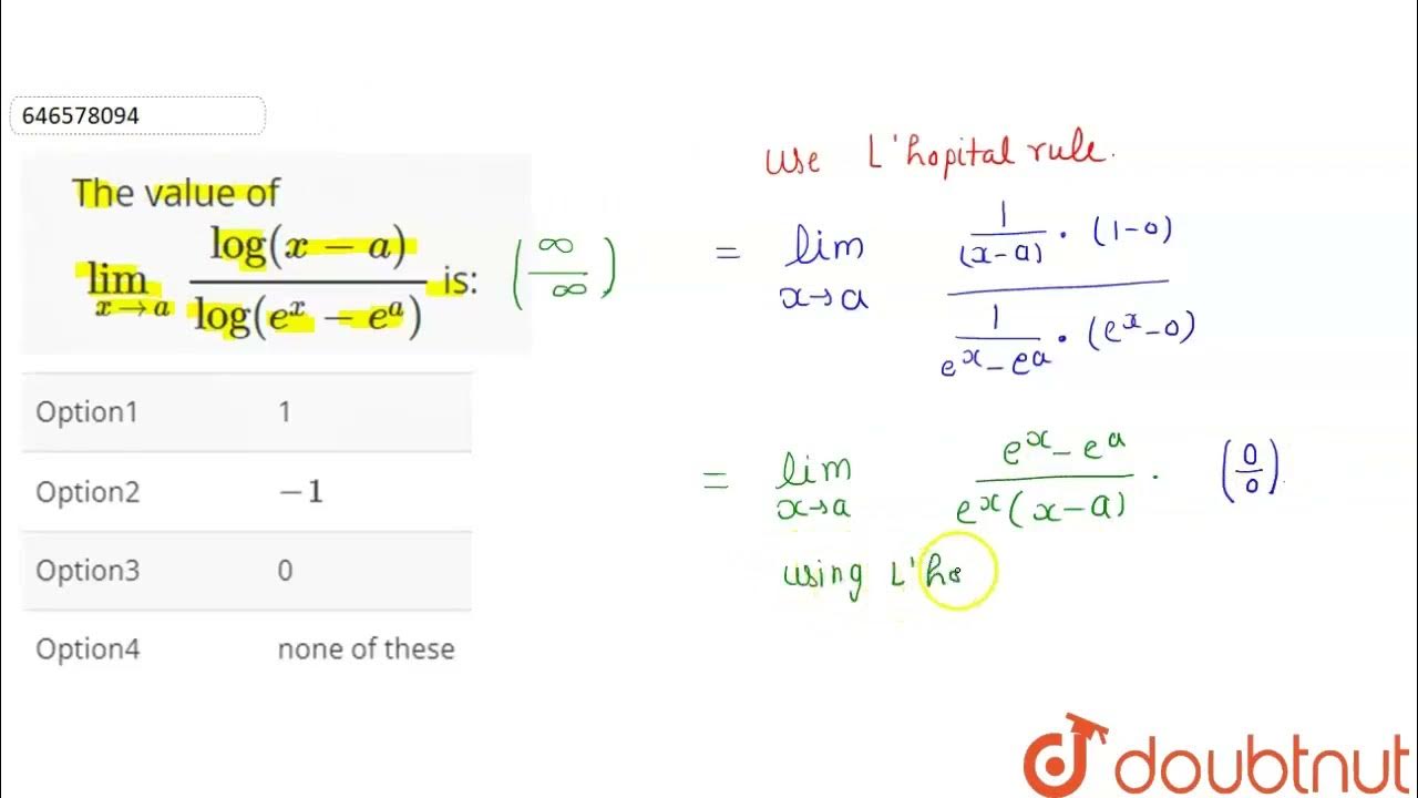 The value of lim_(x to a)(log(x-a))/log(e^(x) - e^(a)) is: | CLASS 12 | LIMITS, CONTINUITY AND D ...
