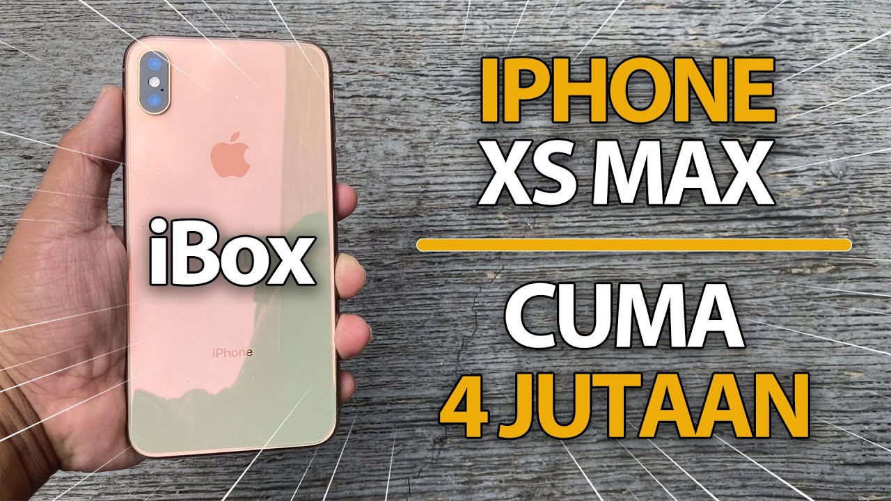 Cuma 4 Jutaan | Unboxing iPhone XS Max Garansi iBox di Tahun 2024 - YouTube