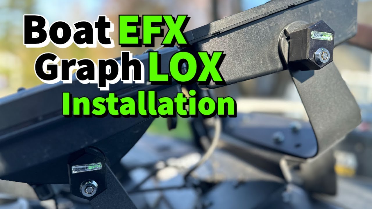 BoatEFX GraphLOX Unboxing and Installation - Security For Your Bass ...