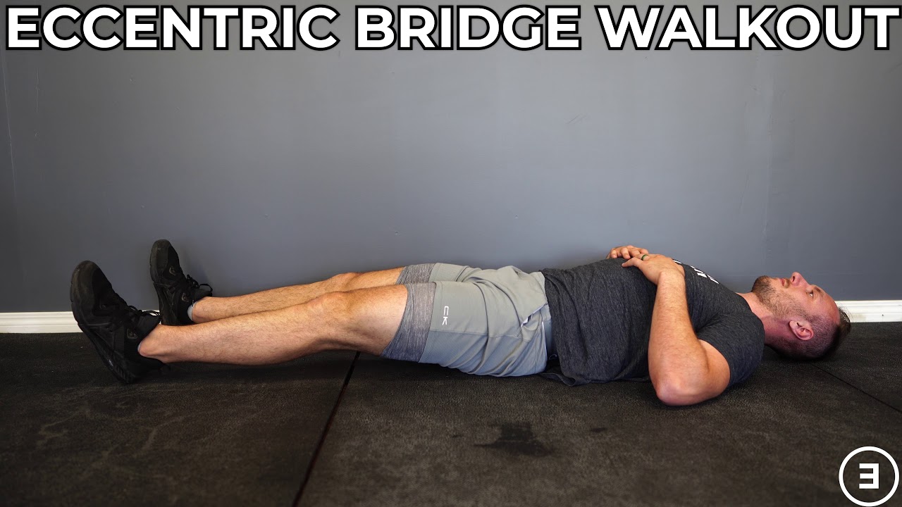 Eccentric Bridge Walkout - YouTube