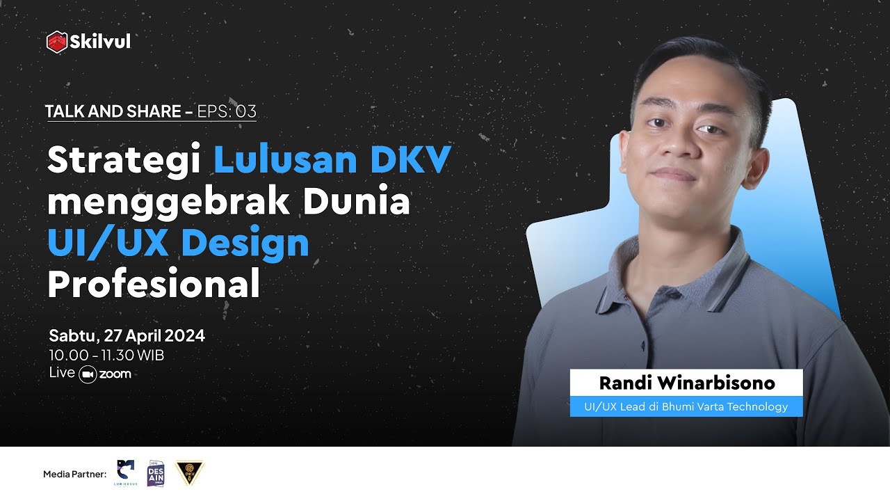 Talk & Share - EPS 03 : Strategi Lulusan DKV menggebrak Dunia UI/UX ...