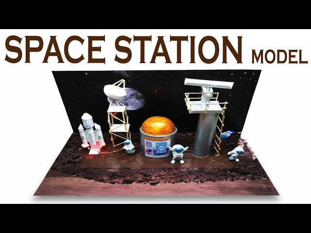 Space Station Model Science Project