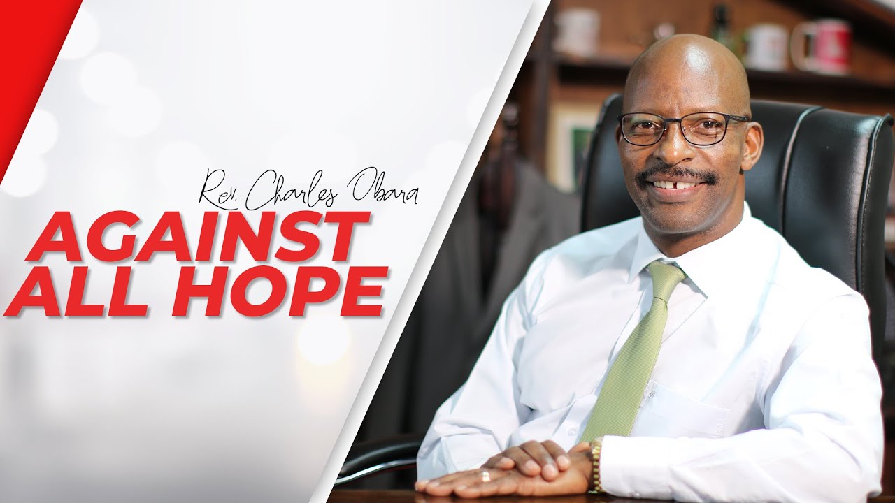 Against All Hope - Rev. Charles Obara | CITAM Church Online - YouTube