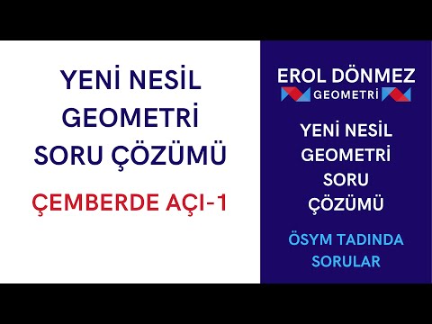 Çemberde Açı Yeni Nesil Soru Çözümü-1
