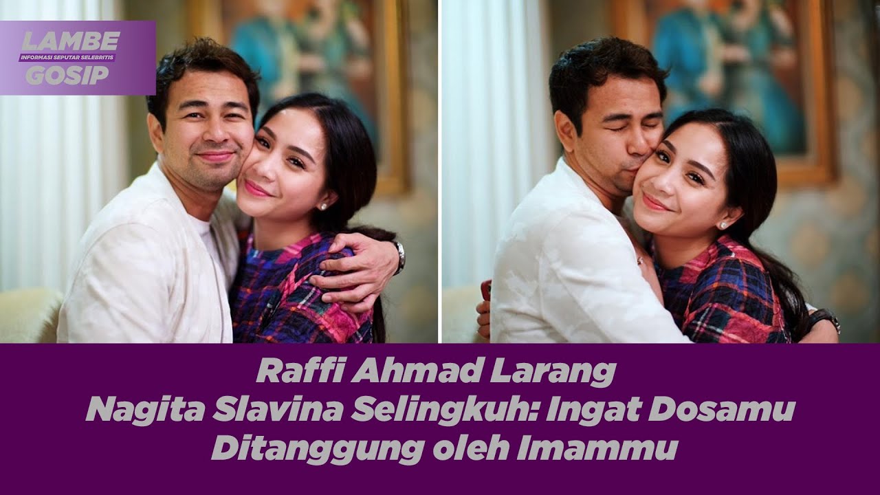 Romantis ! Raffi Ahmad Larang Nagita Slavina Selingkuh - YouTube