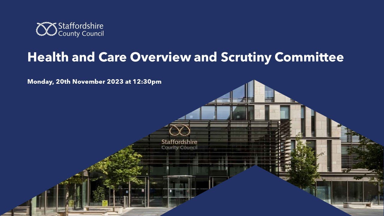 Health and Care Overview and Scrutiny Committee, Monday 20th November ...
