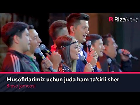 Bravo jamoasi - Musofirlarimiz uchun juda ham ta'sirli sher