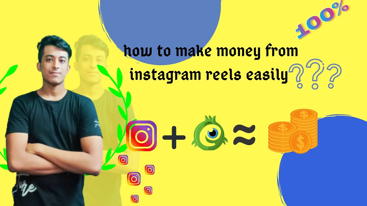 How to make money from instagram reels?? Learn from this video || 2021 ...