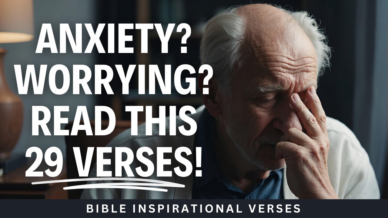 Bible Inspirational Verses for Anxiety and Worries (29 Powerful Verses ...