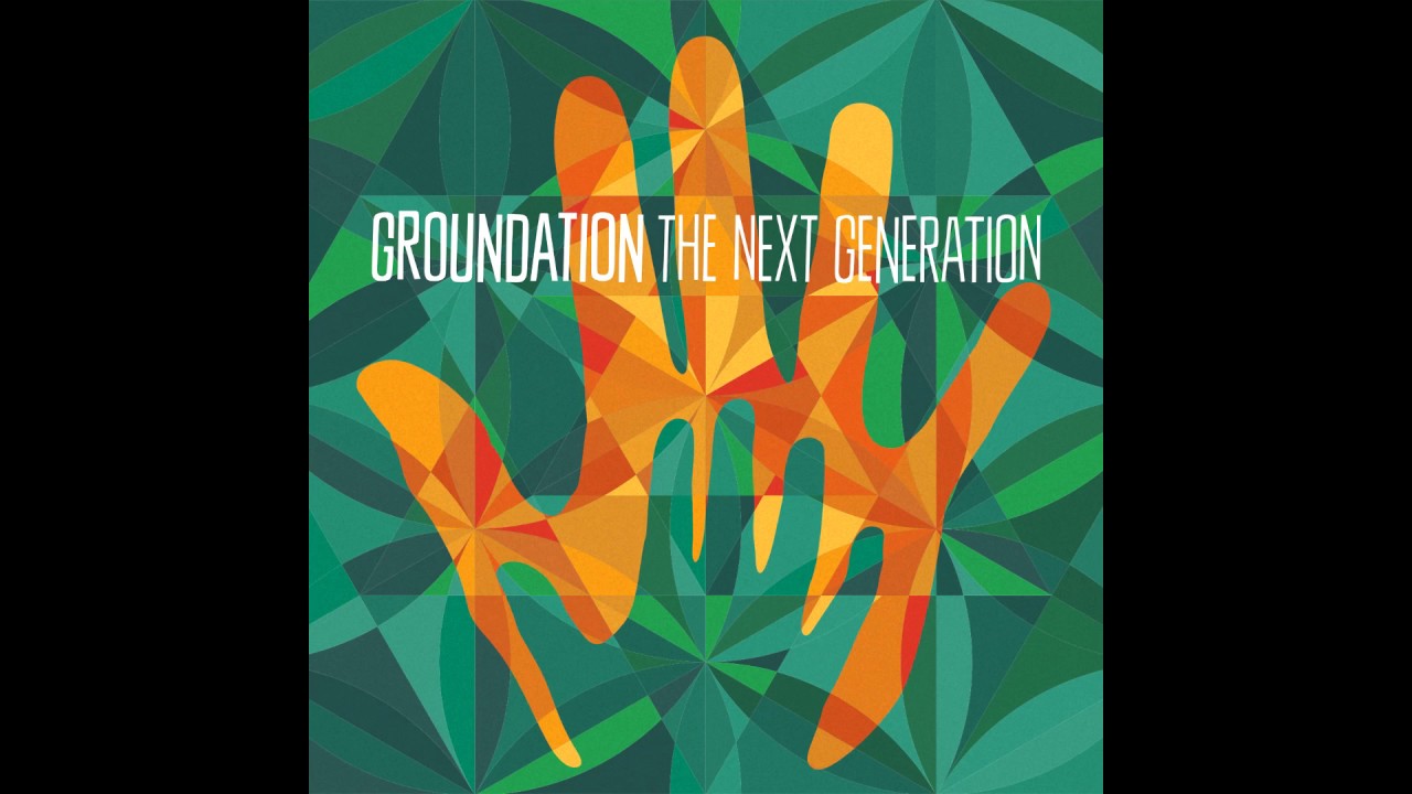 Groundation - The Next Generation (2018) [Full album] - YouTube