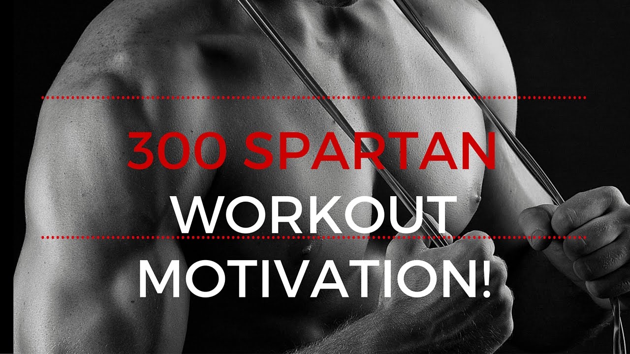 300 Spartan Workout Motivation - YouTube