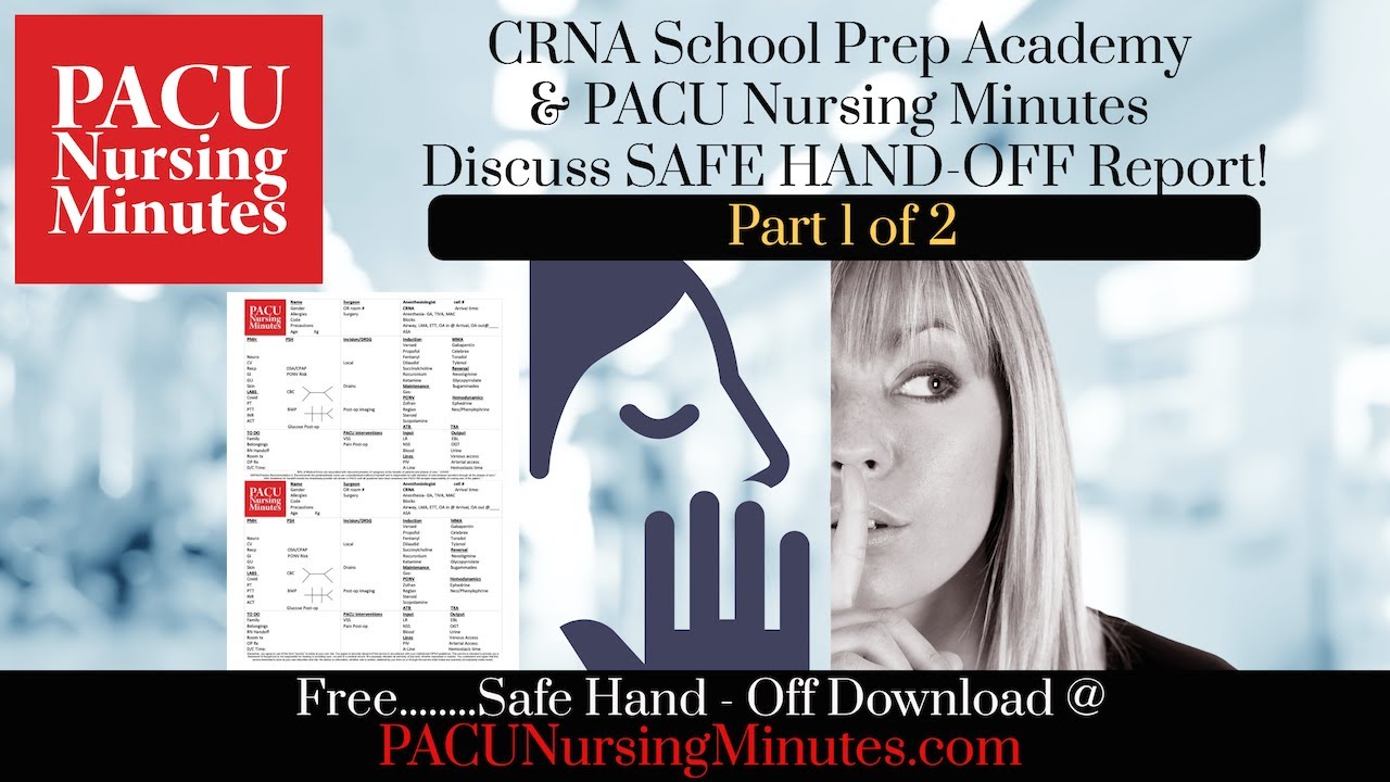 Safe Hand Off with CRNA School Prep Academy & PACU Nursing Minutes ...