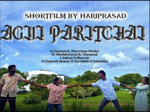 Agni Paritchai Short Film | Chaaran | Dharvinaa Niesha | Hariprasad ...