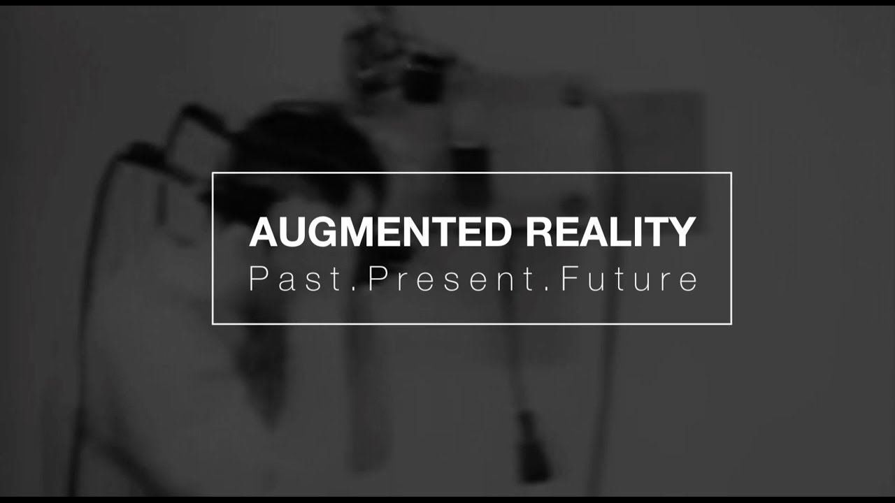 Augmented Reality: Past, Present, Future - YouTube
