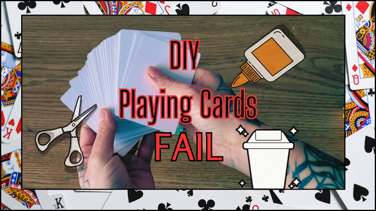 DIY Playing Cards / FAIL - YouTube