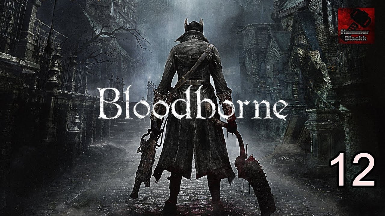Bloodborne - Cap 12 - YouTube
