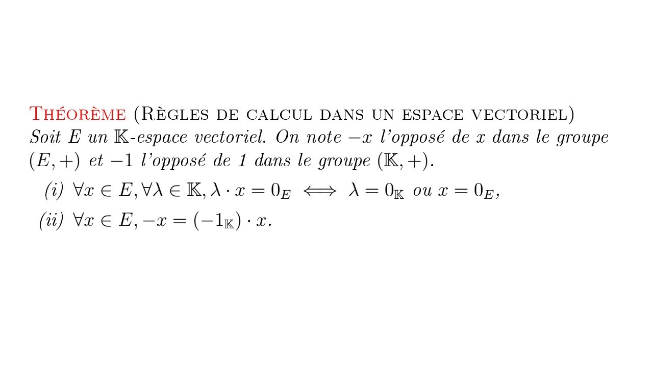 Théorème des règles de calcul dans un espace vectoriel : Démonstration ...