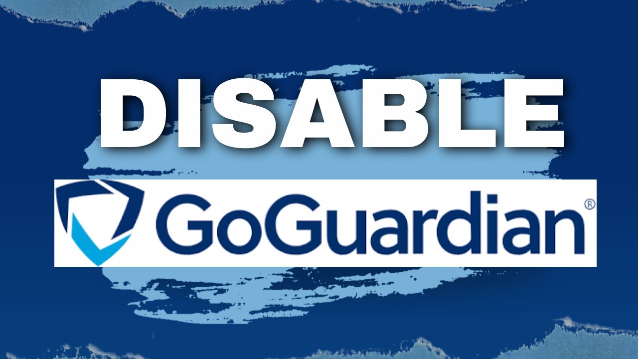 How to Disable Go Guardian (Quick and Easy) - YouTube