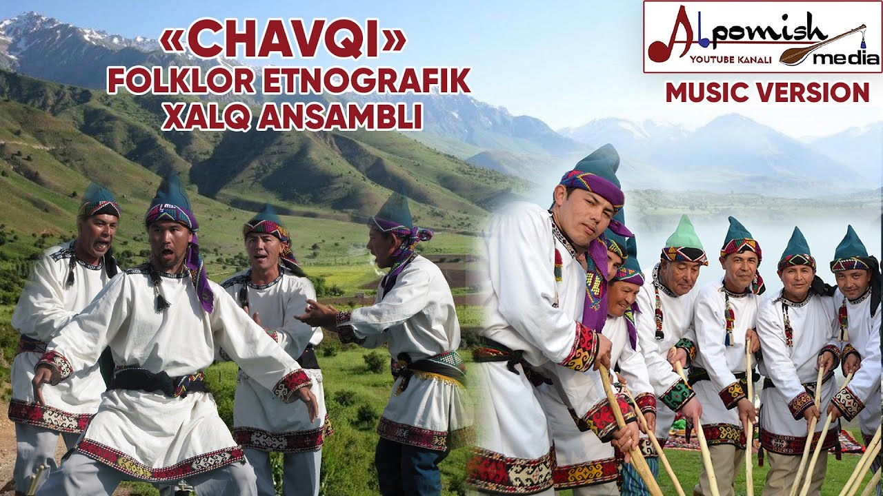 "CHAVQI" FOLKLOR ETNOGRAFIK ANSAMLI (FOLKLORE ENSEMBLE OF "CHAVQI ...