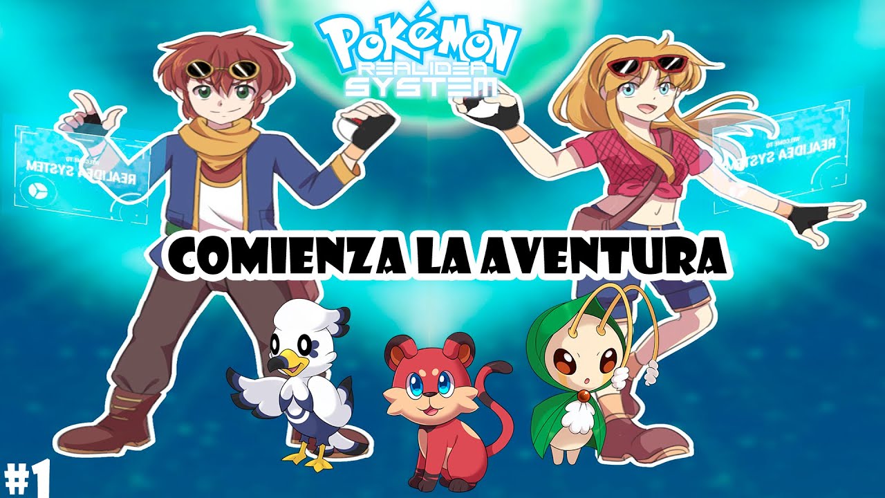 Pokémon Realidea System Ep. 1 COMENZAMOS LA AVENTURA - YouTube