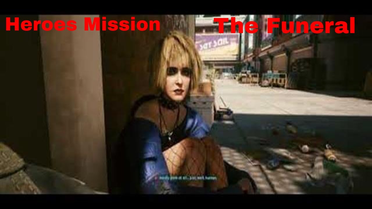 Cyberpunk 2077 - Heroes Mission - Funeral For a Friend. - YouTube