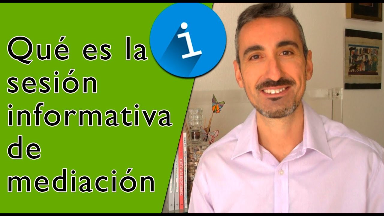 Qué es la sesión informativa de mediación - YouTube