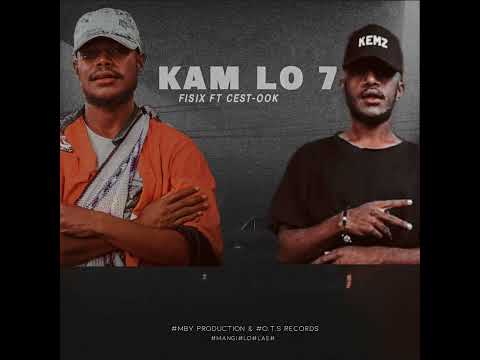 KAM LO 7[Fisix x Cest Ook]2022 PNG MUSIC