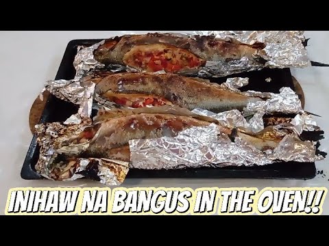 INIHAW NA BANGUS/OVEN GRILLED MILKFISH CELEBRATING MELANIE'S 1ST YEAR ...