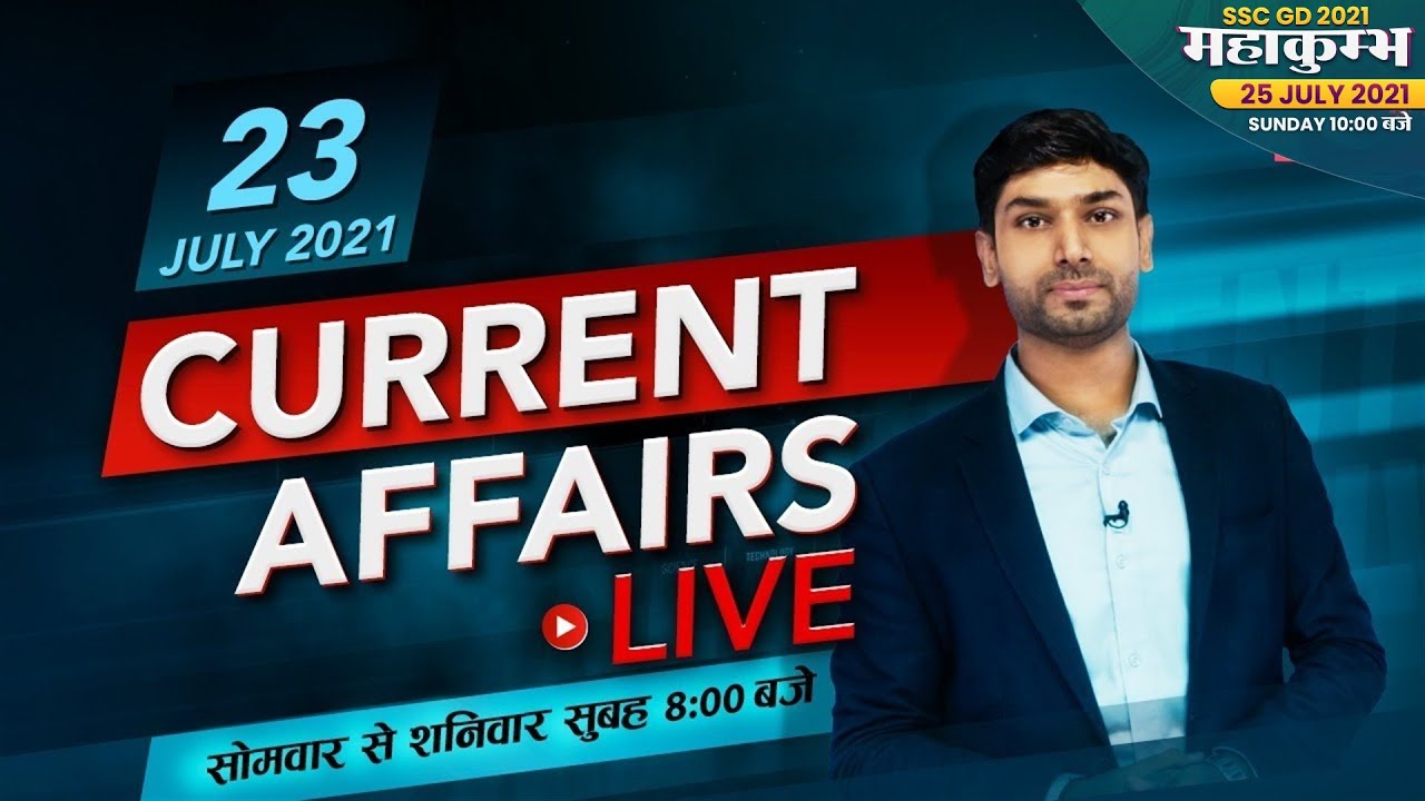 23 July | Current Affairs Live | Daily Current Affairs 2021 | News ...