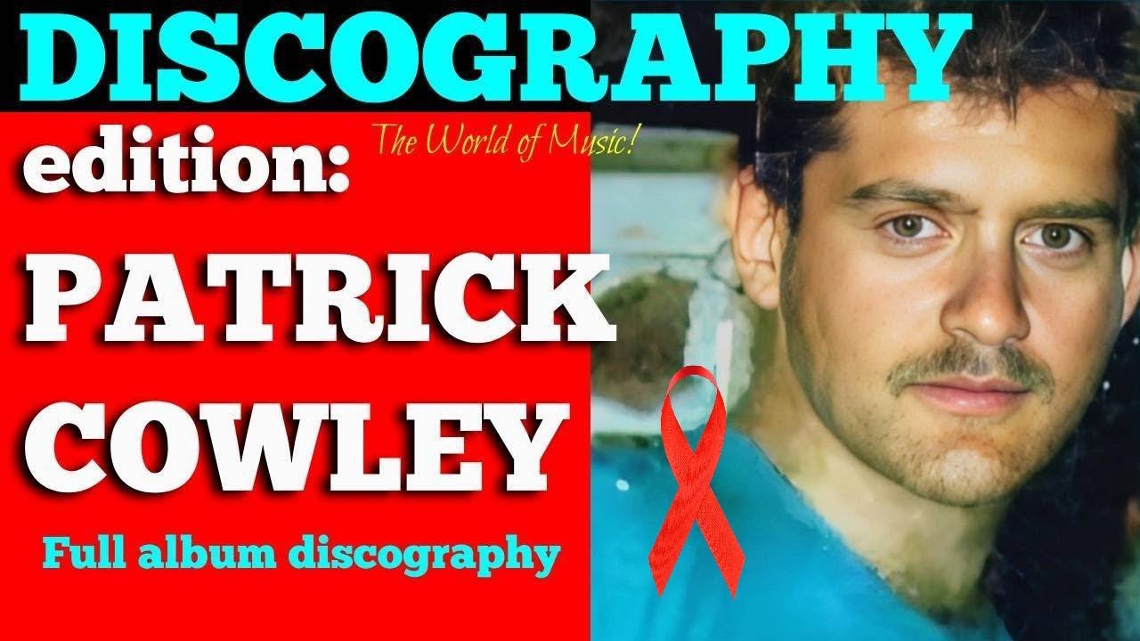DISCOGRAPHY & CHARTS - (Edition: PATRICK COWLEY) - YouTube