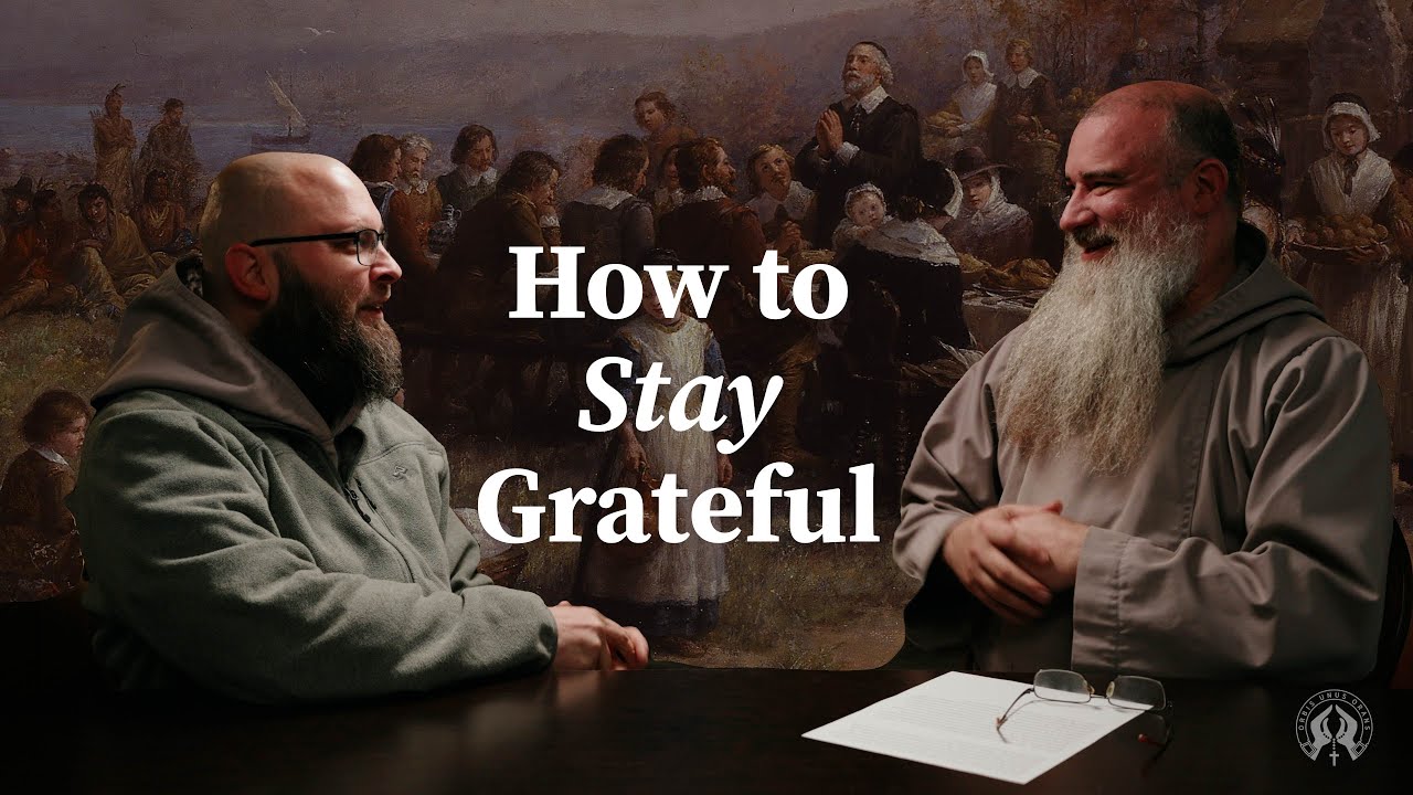 Thanksgiving, Gratitude & Fatima: How to Give Thanks in All Things: Ep ...