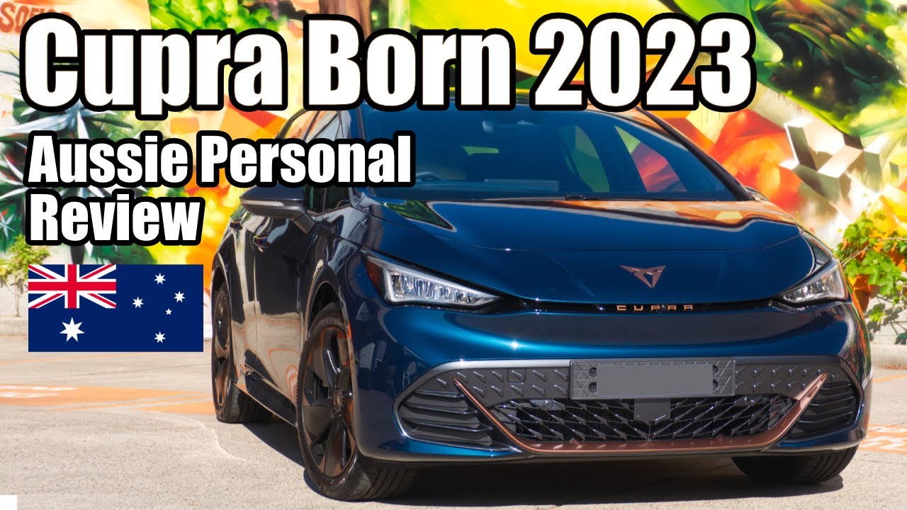 Cupra Born EV 2023, Aussie Owners Review Pt1 - YouTube