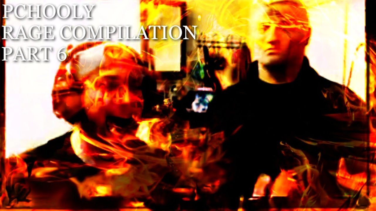 Pchooly Rage Compilation Part 6 - YouTube
