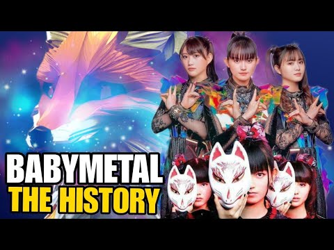 🔥 THE COMPLETE HISTORY OF BABYMETAL – FROM ORIGINS TO GLOBAL SUCCESS! 🔥 ...