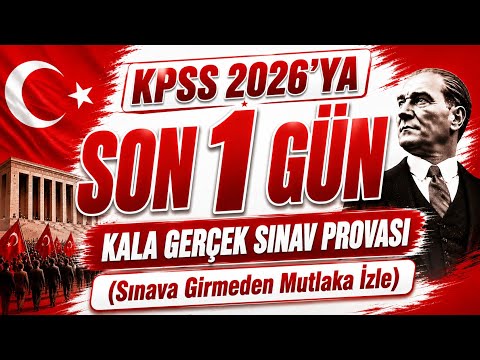 SON 1 GÜN KALA GERÇEK SINAV PROVASI KPSS 2026 TARİH DENEMESİ 