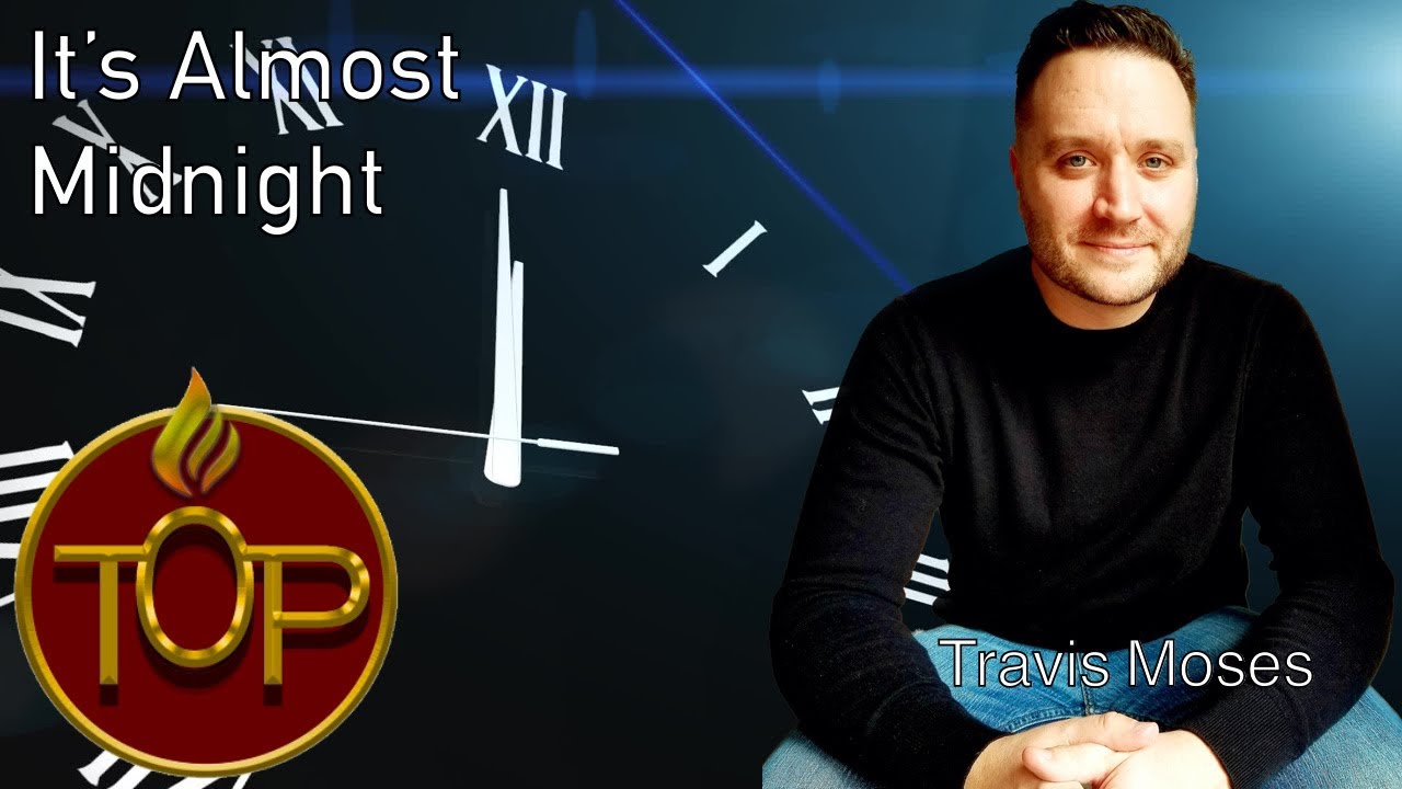 Tabernacle of Praise// It’s Almost Midnight// Travis Moses - YouTube
