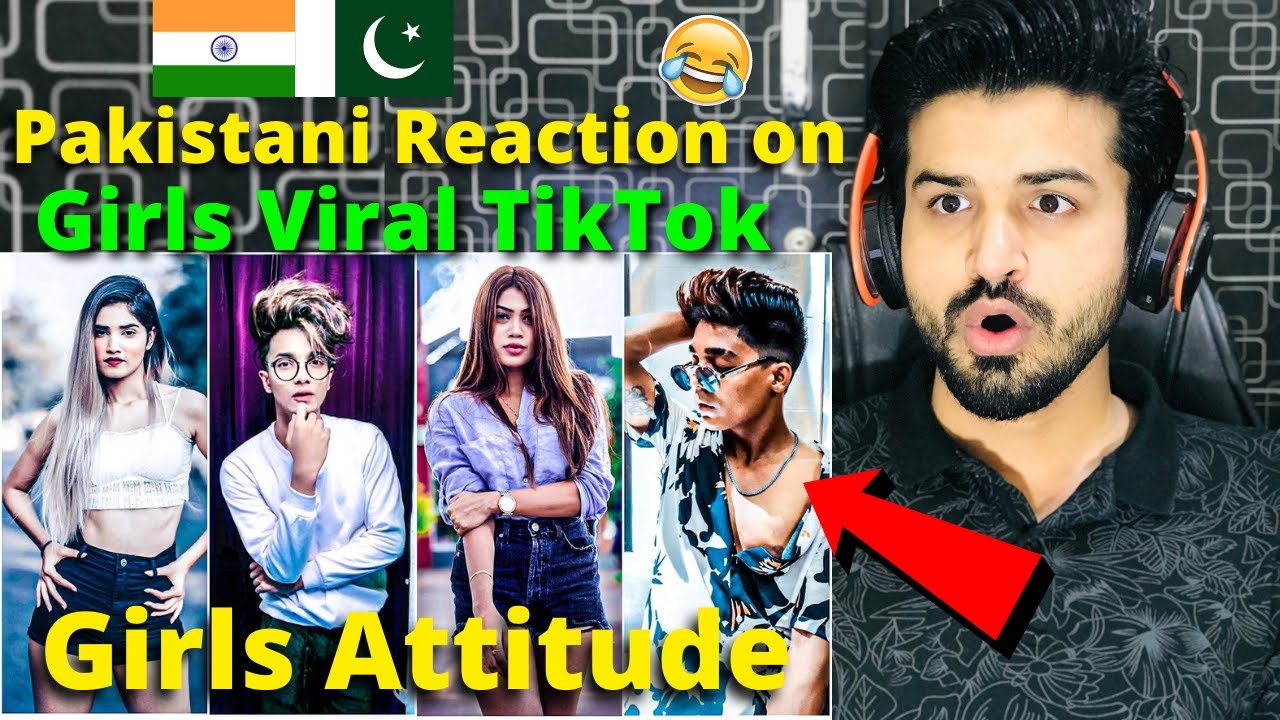 Pakistan React on Indian NEW GIRLS ATTITUDE TIK TOK VIDEOS | Boy ATTITUDE VIDEOS | Reaction ...